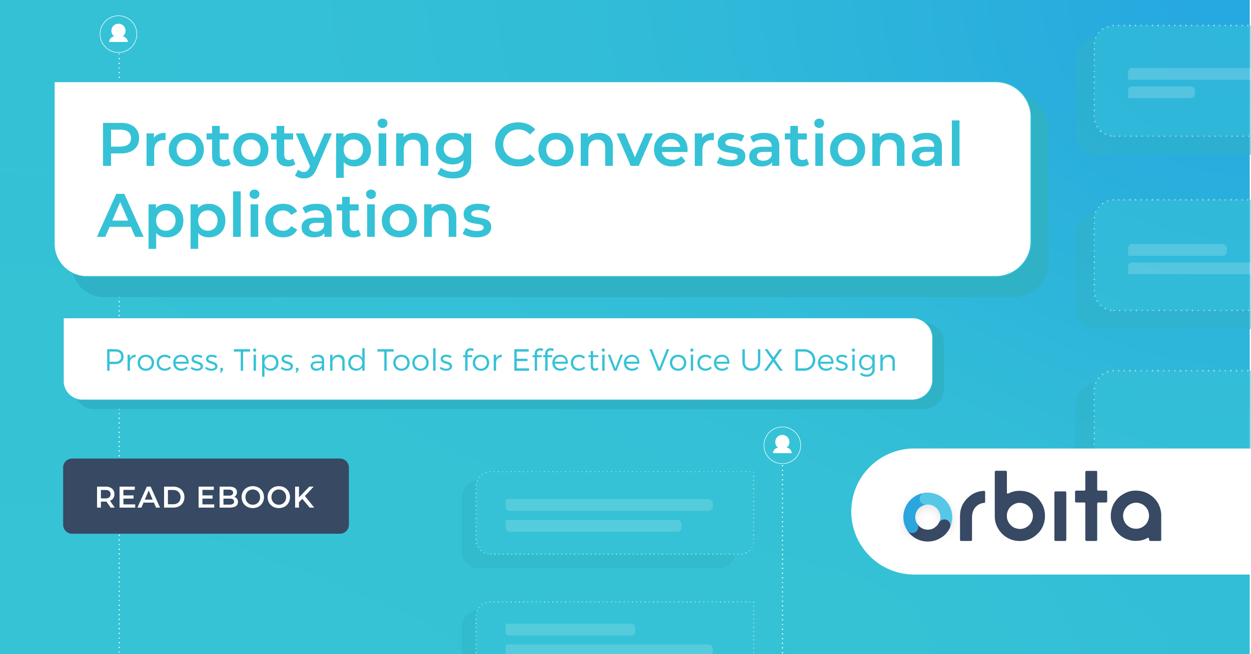 Orbita eBook - Prototyping Conversational Applications: Process, Tips ... Orbita eBook - Prototyping Conversational Applications: Process, Tips ...
